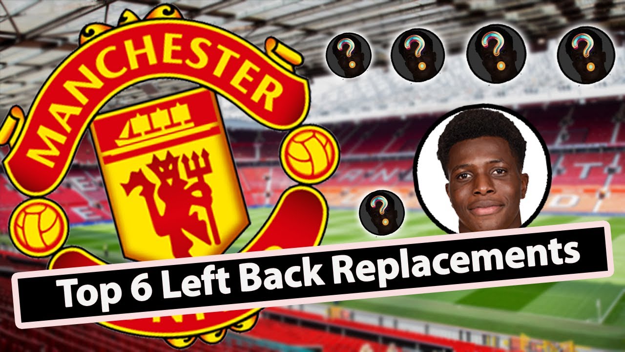 Manchester United BUY A LEFT BACK! - YouTube