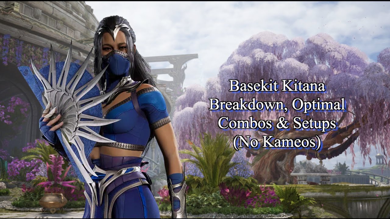 MK1 Kitana Basekit Breakdown Setups, Optimal Combos & Full Character ...