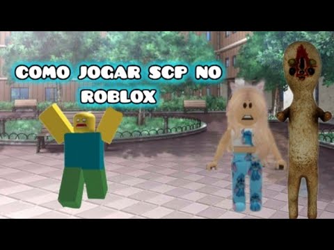 Como Jogar SPC-173 no - ROBLOX - YouTube