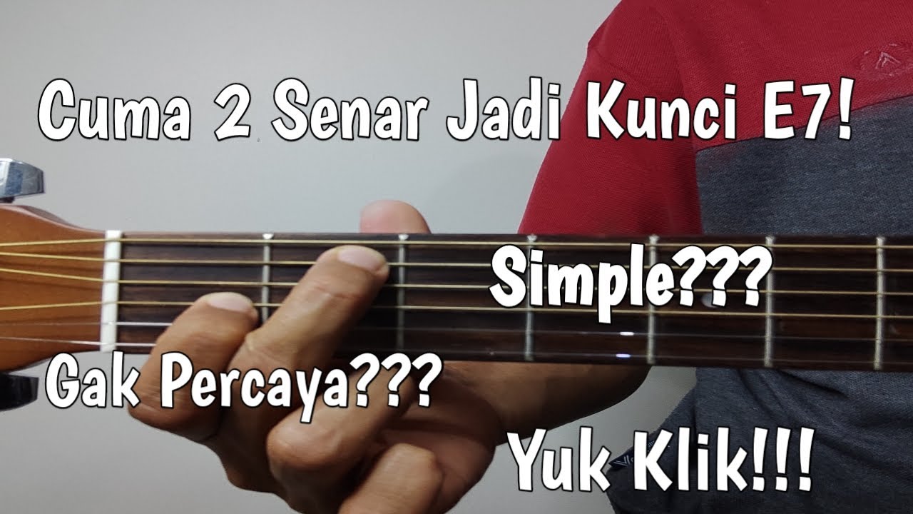 Chord Gitar E7 - Kunci Gitar Mudah dan Simple - YouTube