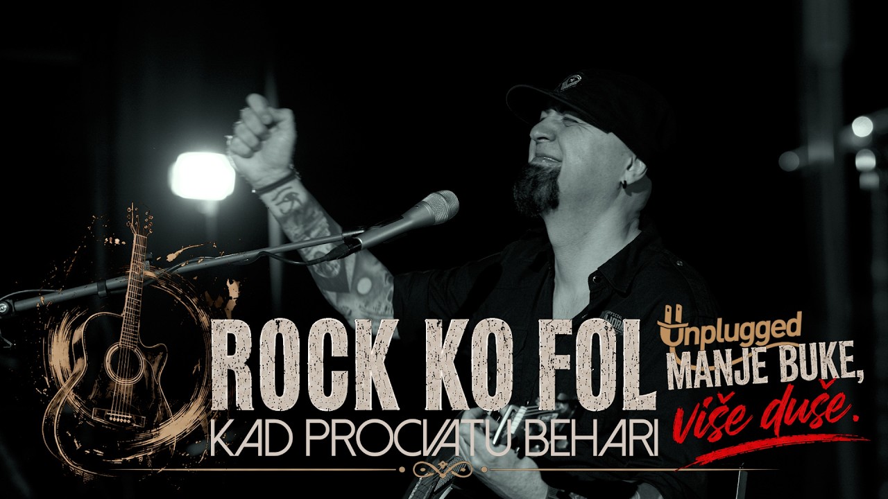 KAD PROCVATU BEHARI - ROCK KO FOL Unplugged (Manje buke,vise duse ...