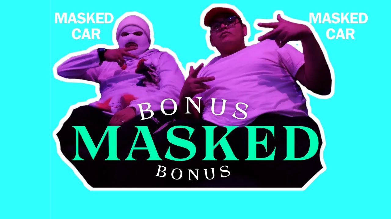 MASKED CAR! [ sesión bonus ] - YouTube