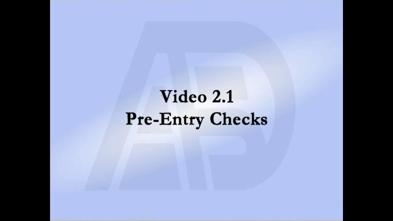 Video 2.1 Pre-Entry Checks - YouTube
