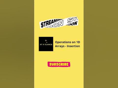 Upcoming Operations on 1D Arrays - Insertion.. | At A Glance! | #array #datastructure #shorts ...