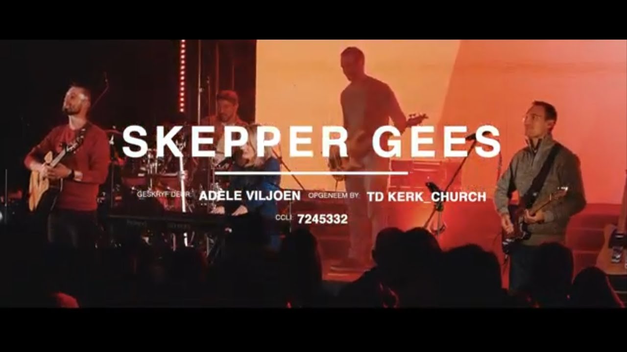Skepper Gees | Adèle Viljoen | TD Kerk_Church (Lewendige Opname ...