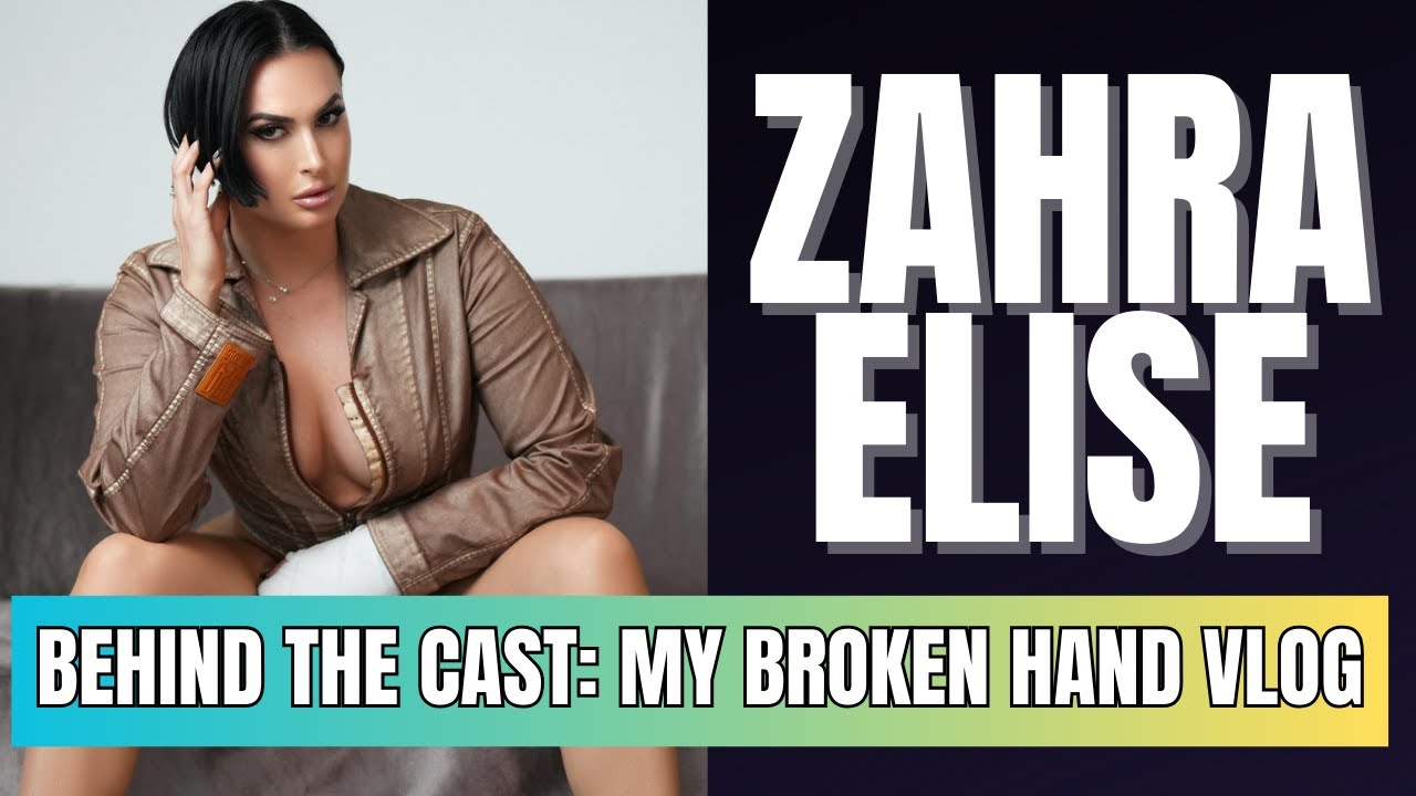 Behind the Cast : My Broken Hand Vlog | Zahra Elise - YouTube