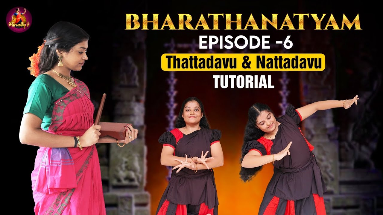 Bharathanatyam Episode - 6 Thattadavu & Nattadavu Tutorial video ...