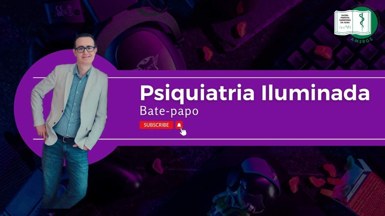 PSIQUIATRIA ILUMINADA #01 | Dr. Paulo Rogério Aguiar - YouTube