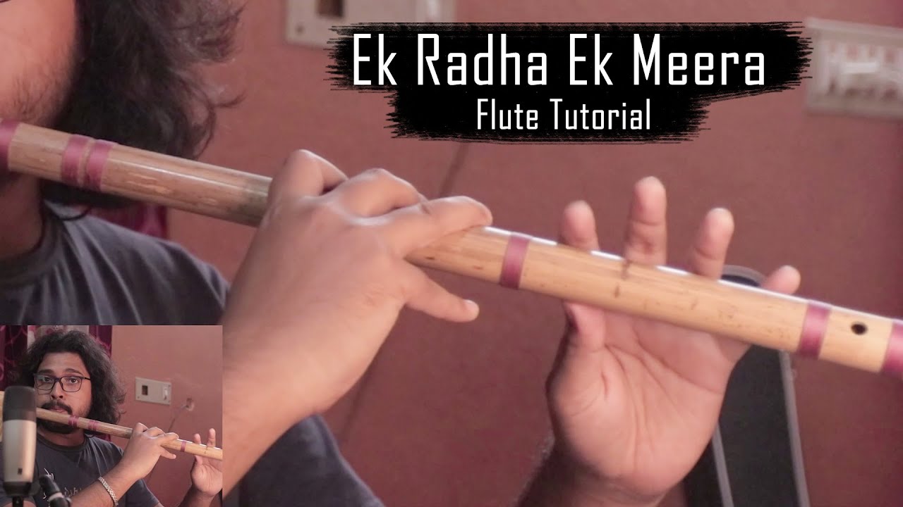 Ek Radha Ek Meera | Flute Tutorial - YouTube