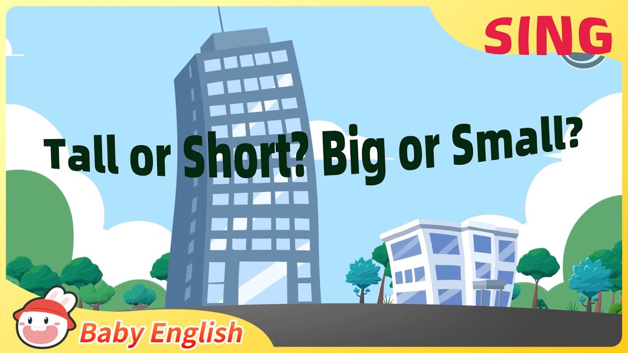 Tall or Short? Gig or Small? | Fun to Sing | Baby English | Opposites ...