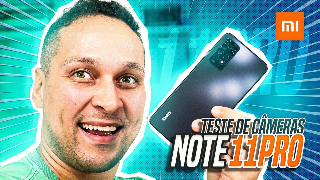 Redmi NOTE 11 PRO - Teste de Câmeras (SEM EDIÇÃO!) - YouTube