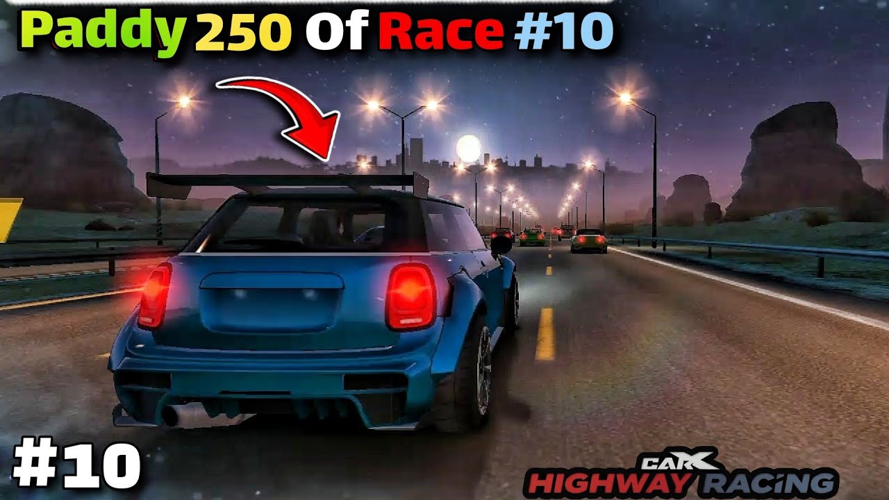 Carx Highway Racing Paddy 250 Of Race #10 | Chapter 2 [1080p] - YouTube