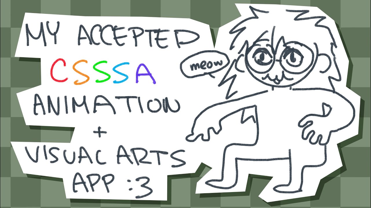 ACCEPTED 2024 csssa animation + visual arts application - YouTube