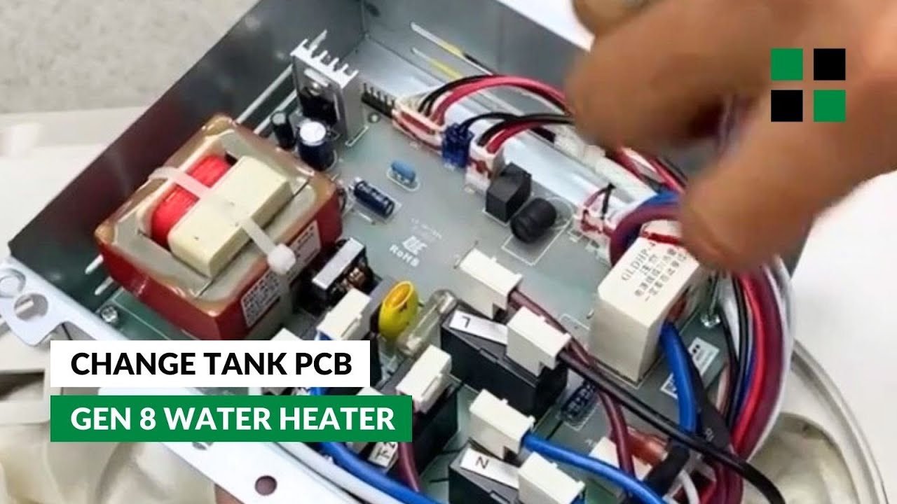 Change tank PCB Gen 8 mini water heater - YouTube