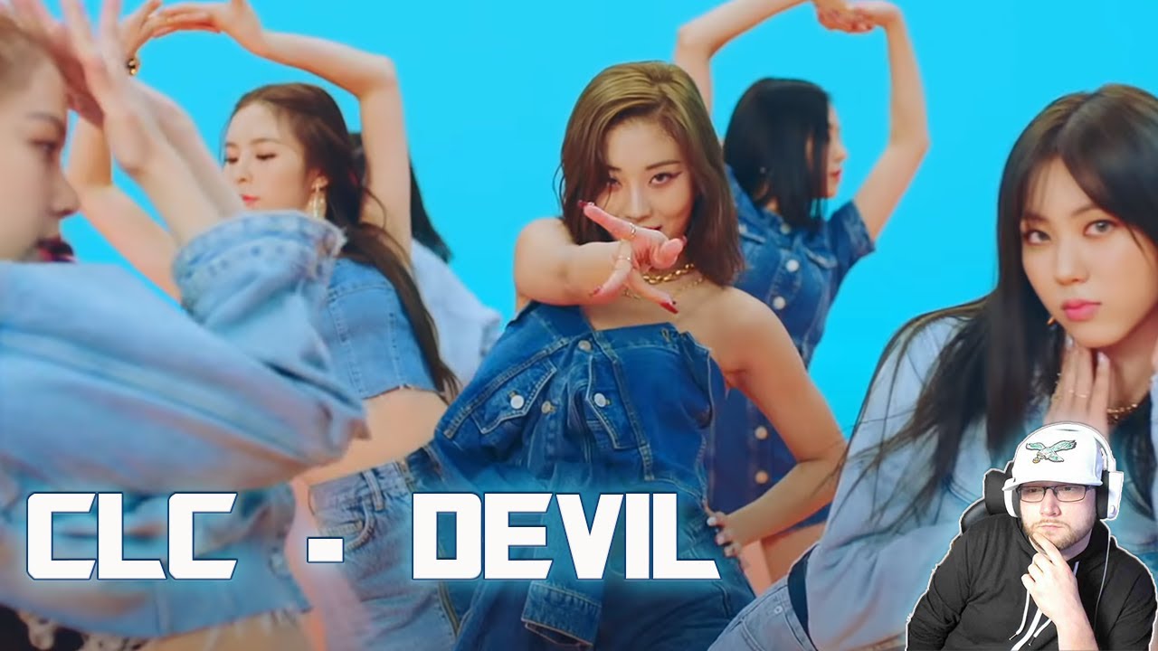 REACTING TO CLC(씨엘씨) - 'Devil' Official Music Video - YouTube