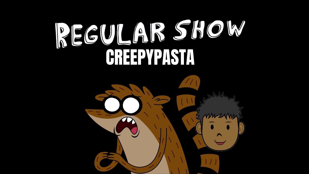 Regular Show Creepypasta