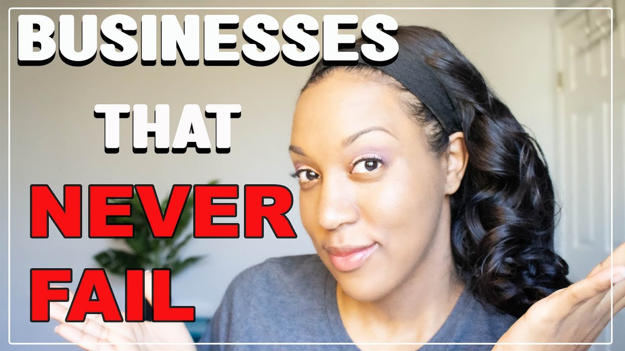 Businesses that Never Fail // LOW FAILURE RATE BUSINESSES #neverfails # ...