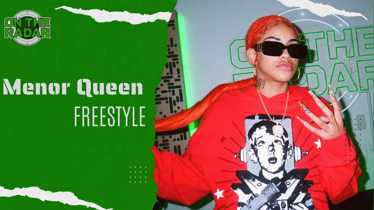 The Menor Queen "On The Radar" Freestyle - YouTube