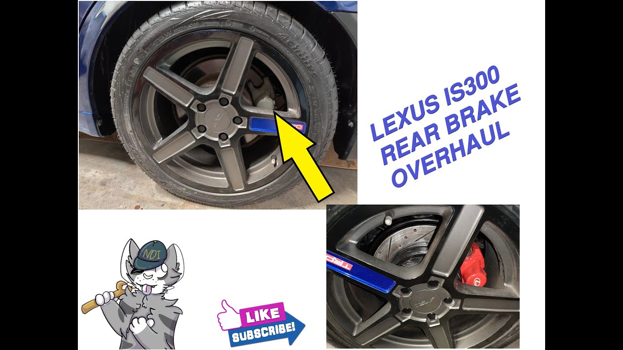 2001 LEXUS IS300 - REAR BRAKE OVERHAUL - YouTube
