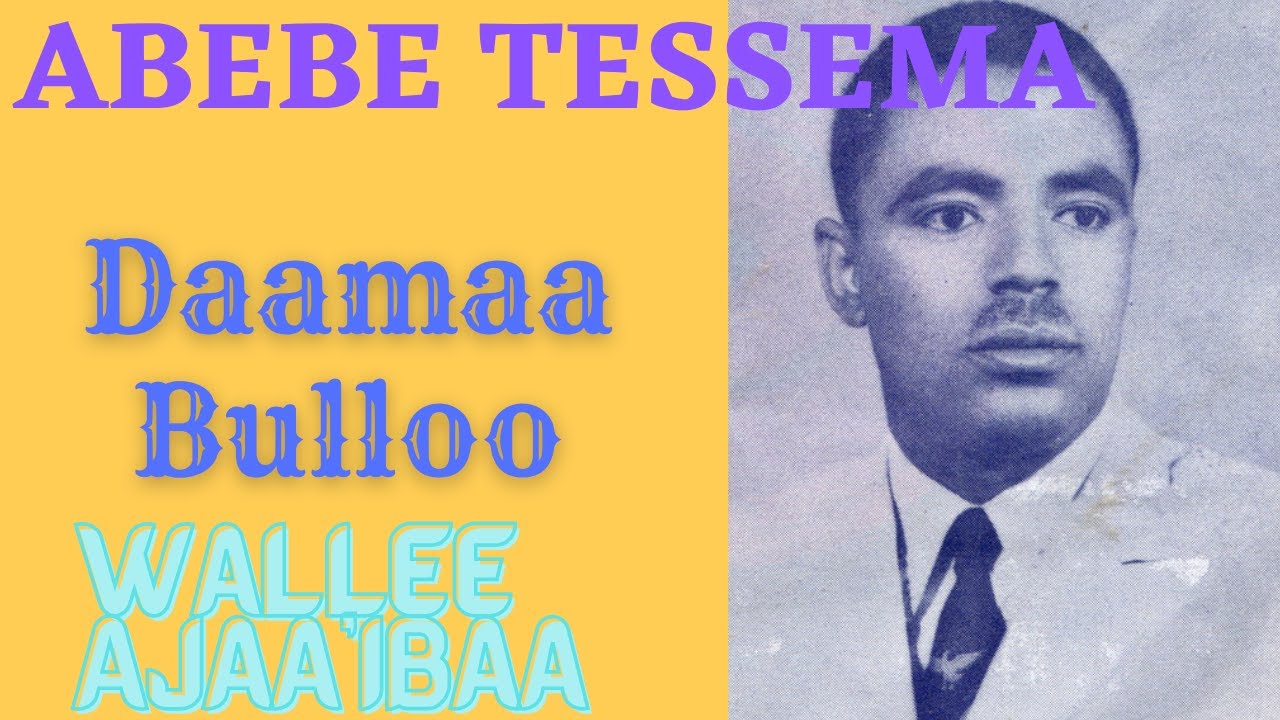 Abebe Tessema - Daamaa Bulloo | Oromo Music - YouTube