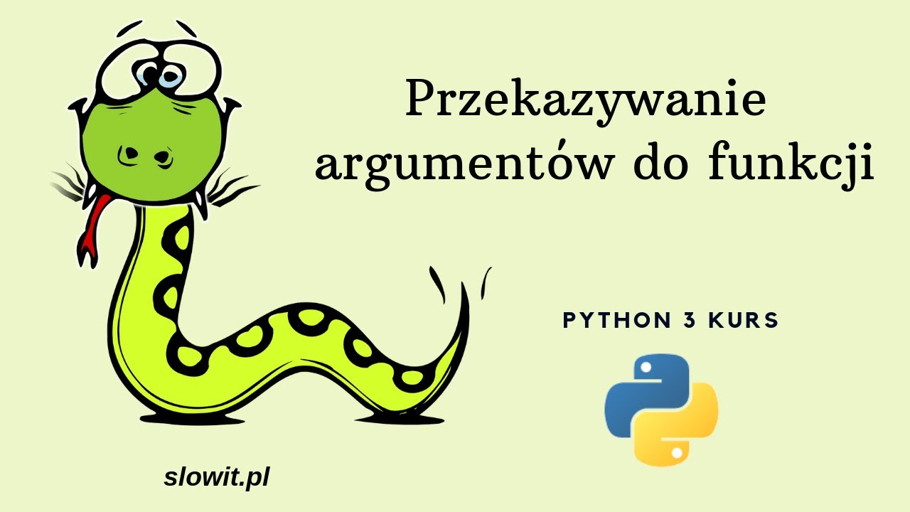 Przekazywanie argumentów do funkcji (Python kurs dla początkujących #23) - YouTube