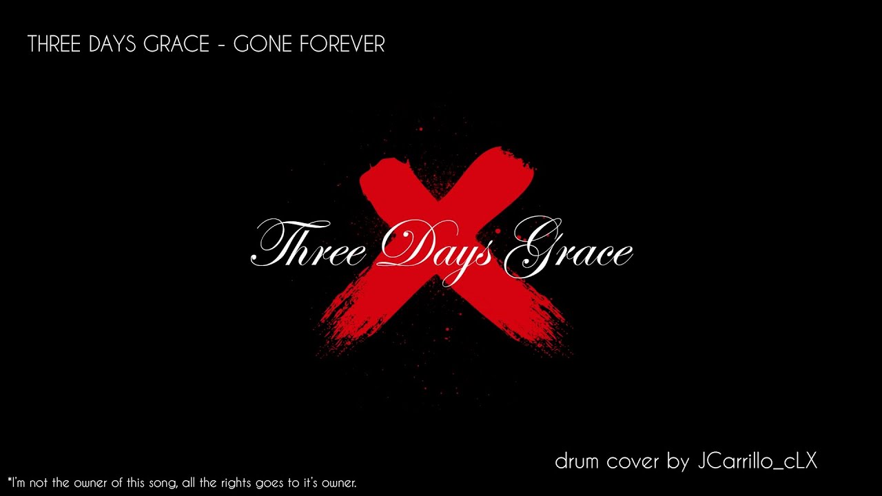 Three Days Grace - Gone Forever (Drum Cover) - YouTube