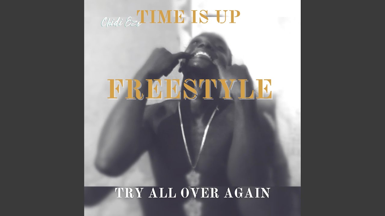 Time Is up (Freestyle Version) - YouTube