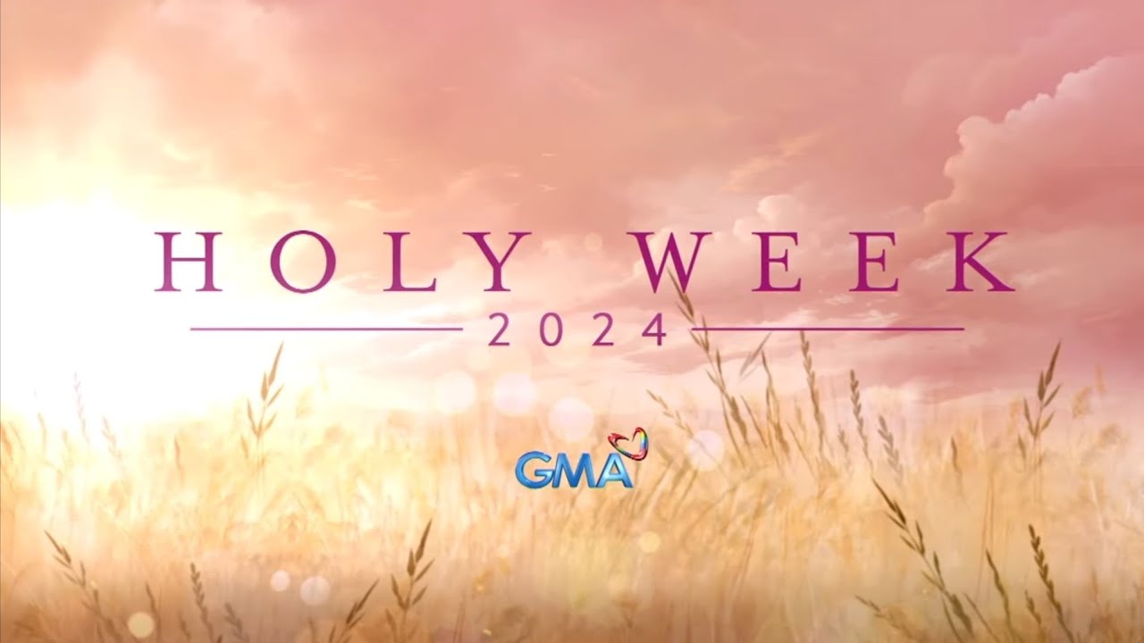 GMA Holy Week 2024 Promos - 3-26-2024 - YouTube