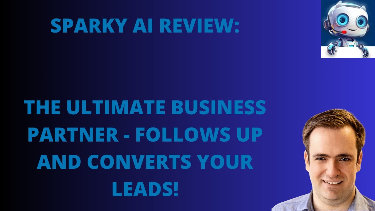 Sparky AI Review: The Ultimate Business Partner - Follows Up With And ...