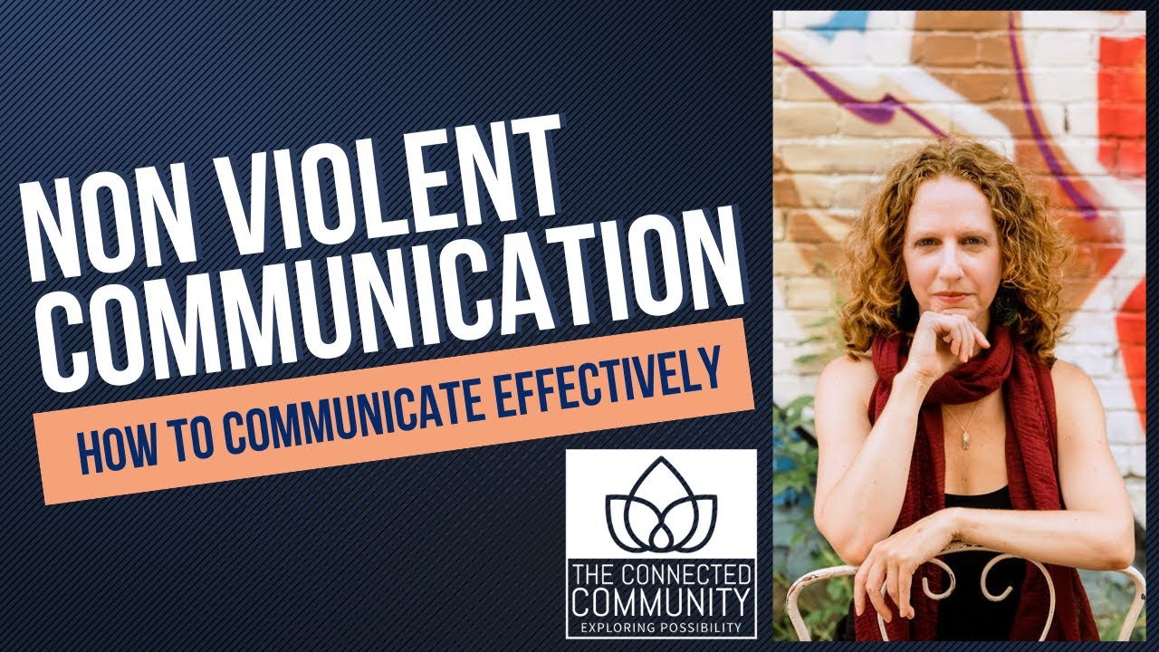 Non Violent Communication: How to Communicate Effectively - YouTube