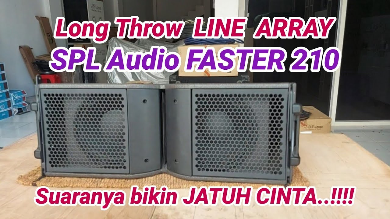 LINE ARRAY TERBARU dari SPL Audio Sekali DENGAR Suaranya Bikin JATUH ...