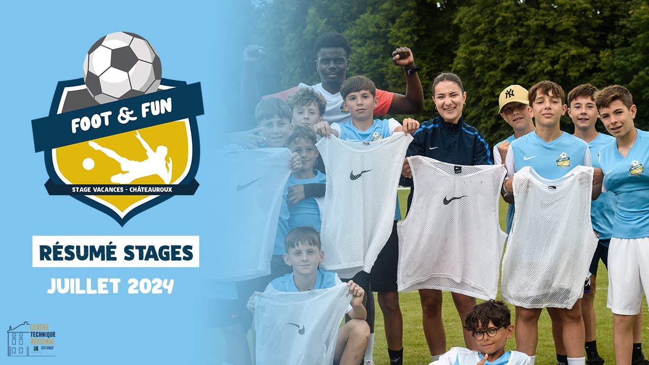 Stages Foot&Fun : édition 2024 - YouTube