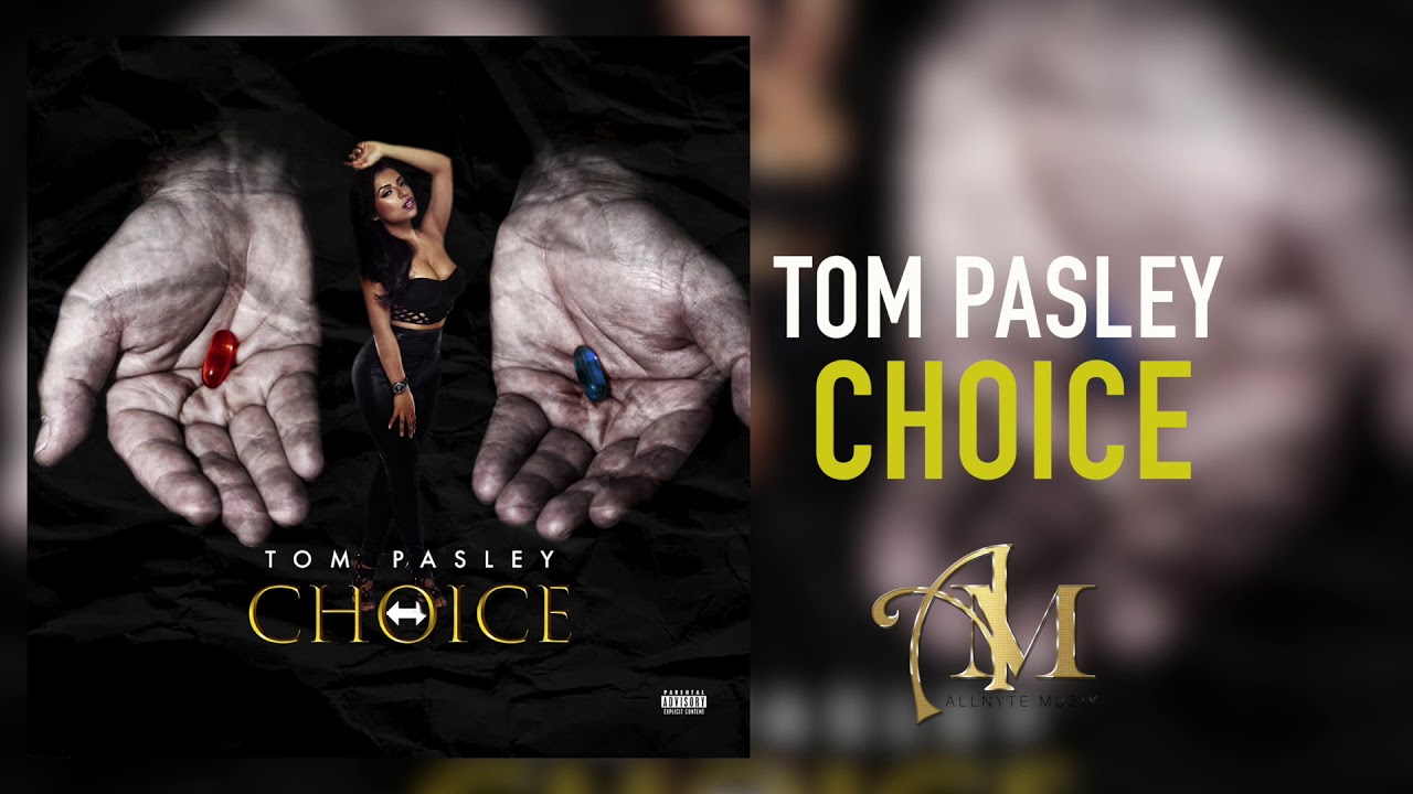 AllNyte Muzik presents Tom Pasley Choice (Single) - YouTube