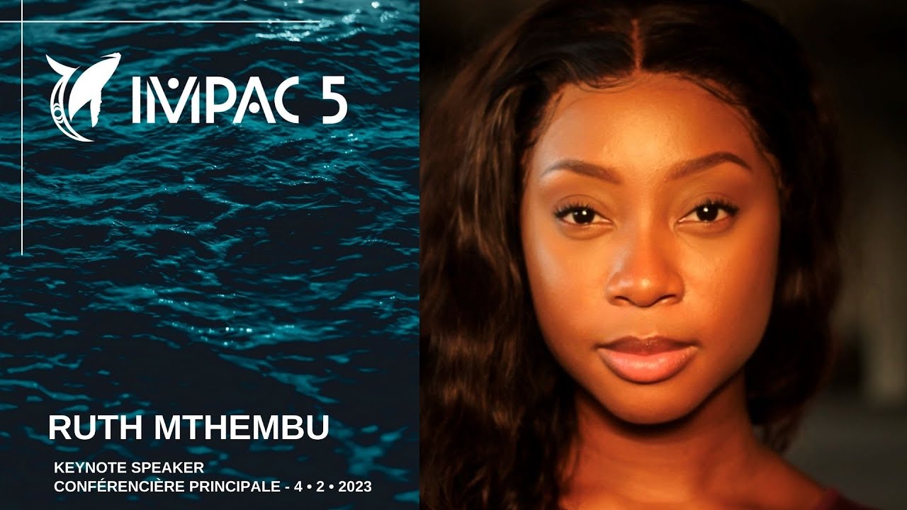 IMPAC5 Keynote Speaker: Ruth Mthembu | 4-2-2023 Vancouver, Canada - YouTube