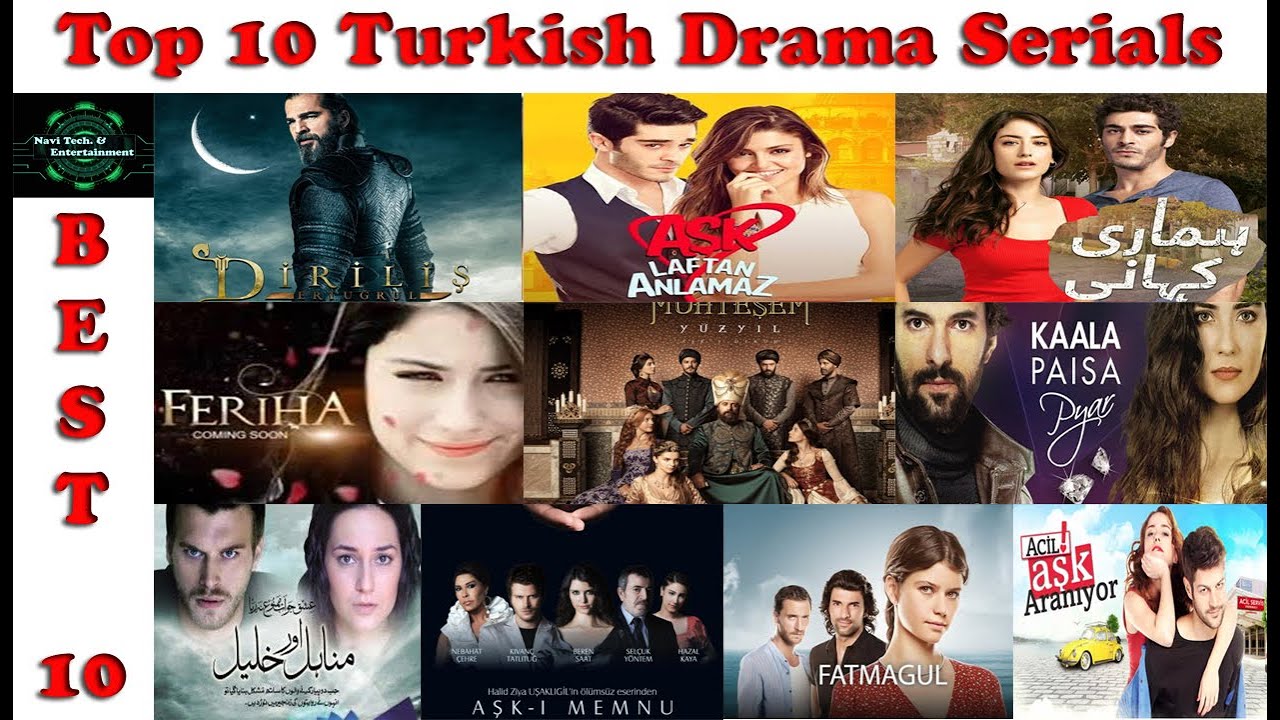 Best 10 Turkish Drama serials | Best of Turkey - YouTube