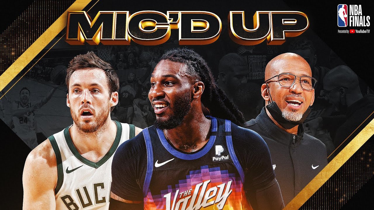 The Best Sounds & Mic’d Up Moments from Game 2 of the 2021 NBA Finals ...