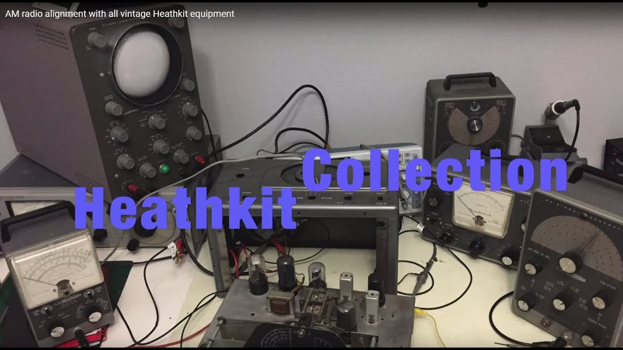 AM radio alignment with all vintage Heathkit equipment - YouTube