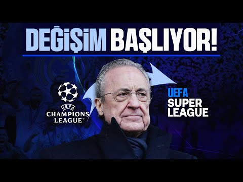 ŞAMPİYONLAR LİGİ NEDEN AVRUPA SÜPER LİGİNE DÖNÜŞECEK? - ''Yeni Format, Yeni Düzen''