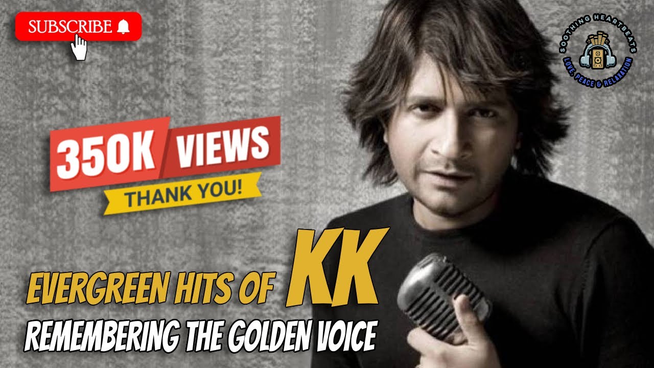 Best of KK | KK Songs | Superhit Songs of KK | Best Bollywood songs of ...