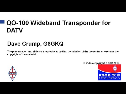 2019: QO-100 Wideband Transponder for DATV - Dave Crump (G8GKQ) - BATC ...