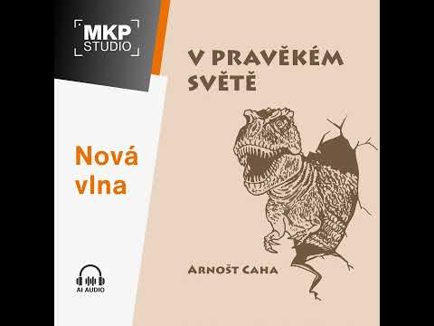 V pravěkém světě – Arnošt Caha | Kapitola 11: První lidé