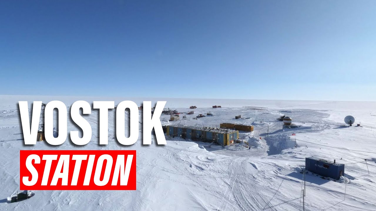 ️ Vostok Station, Antarctica – Exploring Earth’s Coldest Place! 🥶 ...