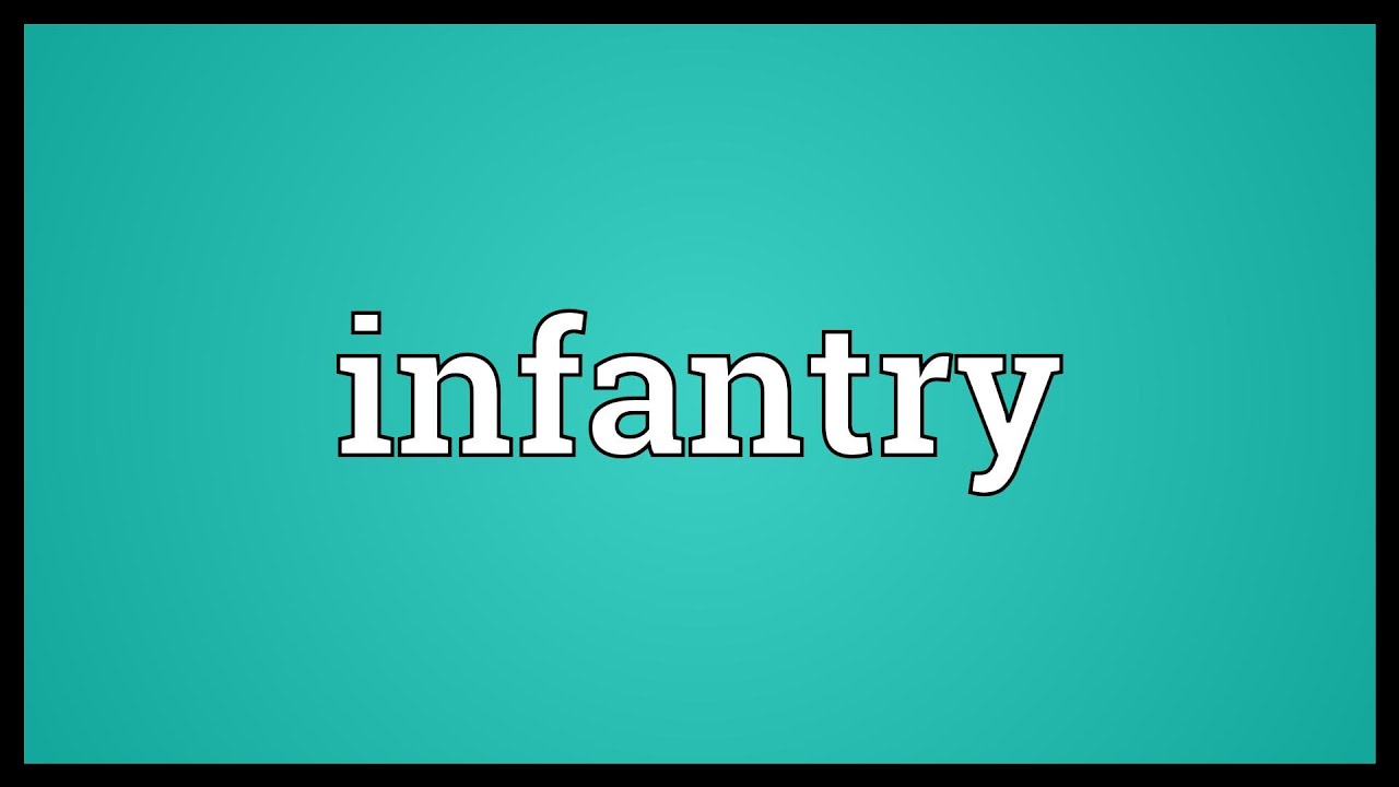 Infantry Meaning - YouTube