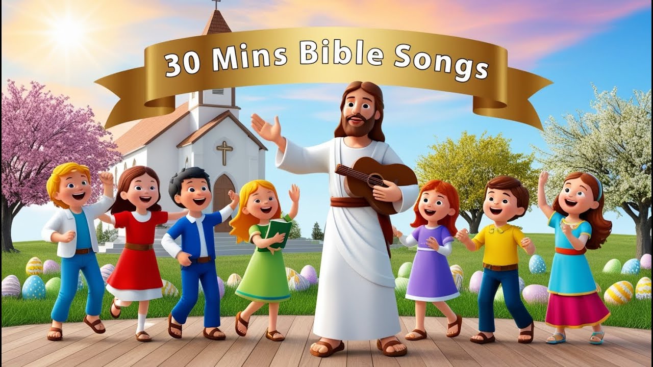 30 MINUTES EDUCATIONAL FUN CHRISTAIN BIBLE SONGS - YouTube