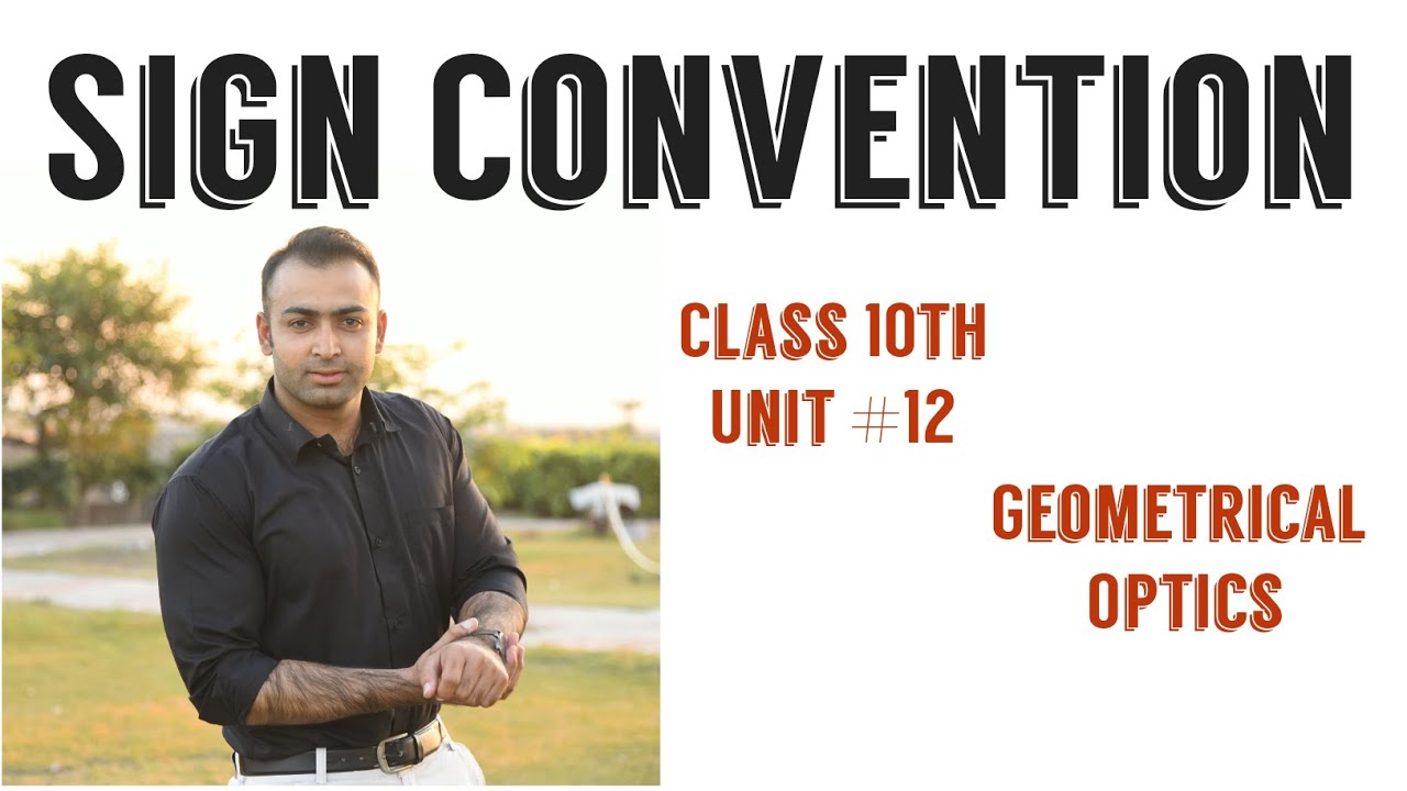 Sign Convention For Spherical Mirror, Class 10 - Physics - Unit 12 ...