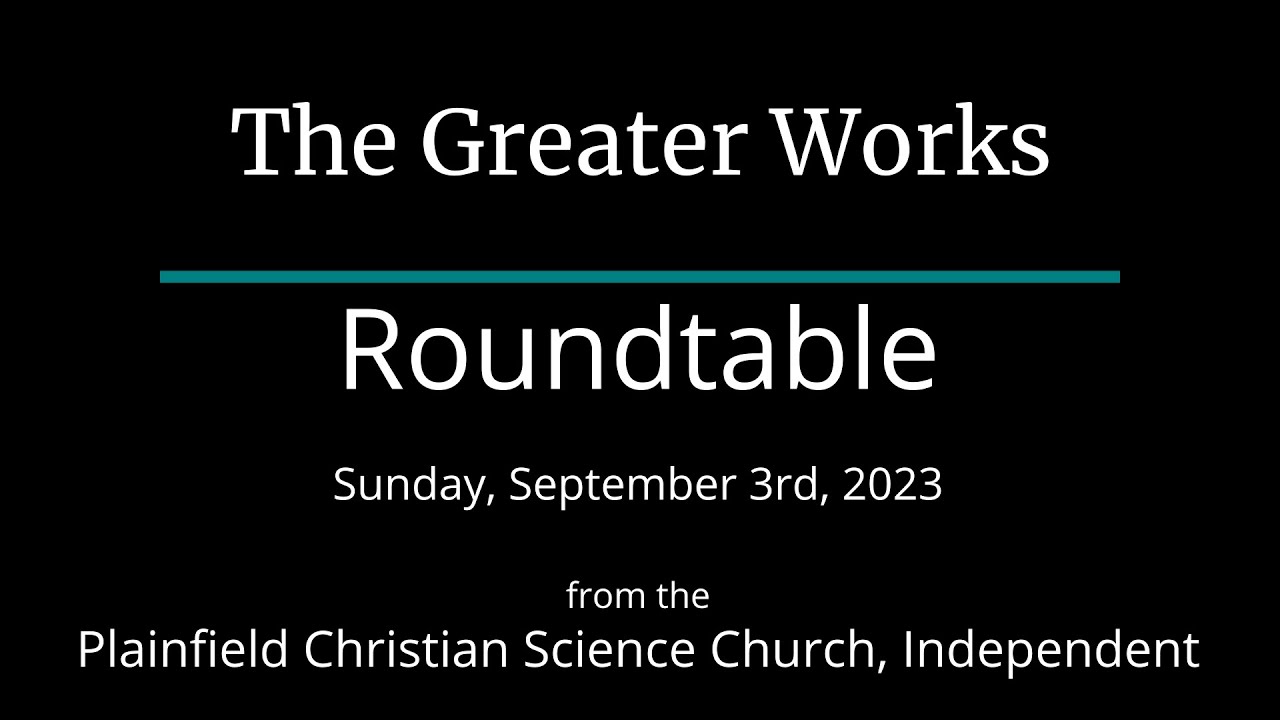 The Greater Works — Sunday, September 3rd, 2023 Roundtable - YouTube