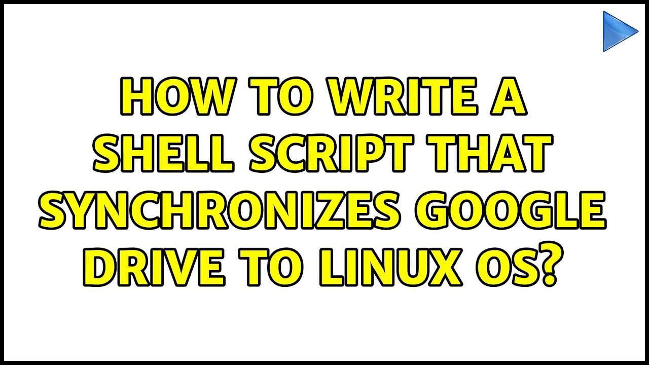 how-to-write-a-shell-script-that-synchronizes-google-drive-to-linux-os