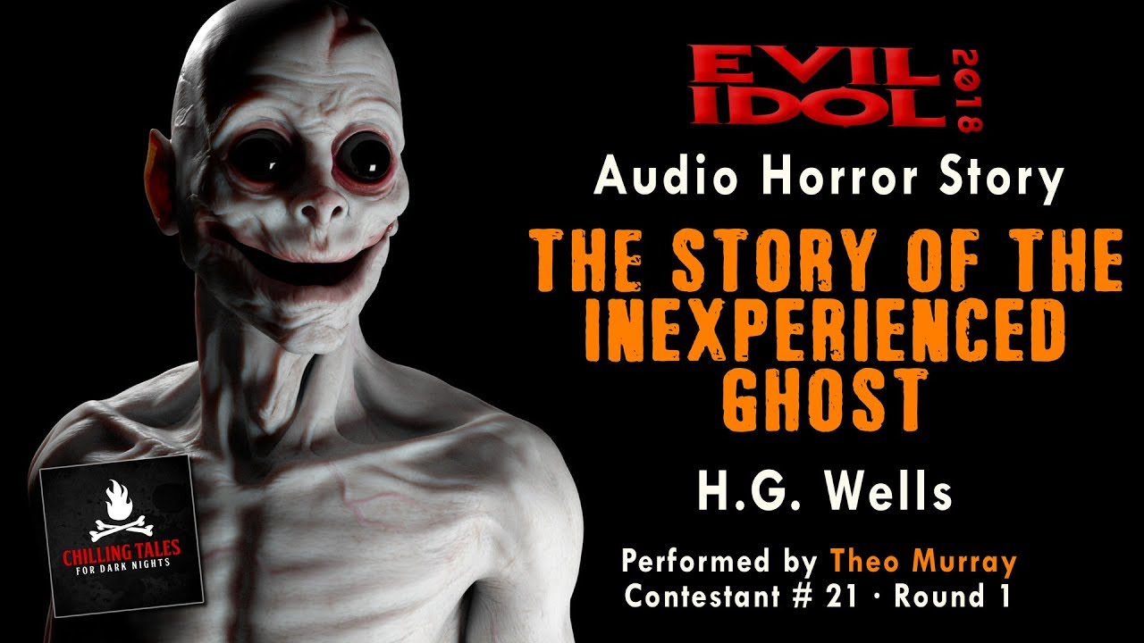 "The Inexperienced Ghost" by H.G. Wells • Theo Murray (#21) • Evil Idol ...