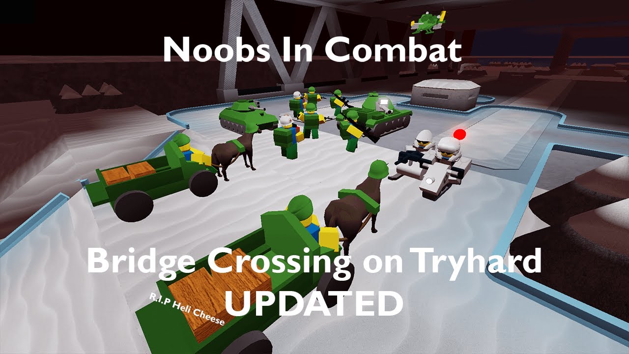 How to beat Bridge Crossing solo on Tryhard UPDATED (Noobs In Combat ...