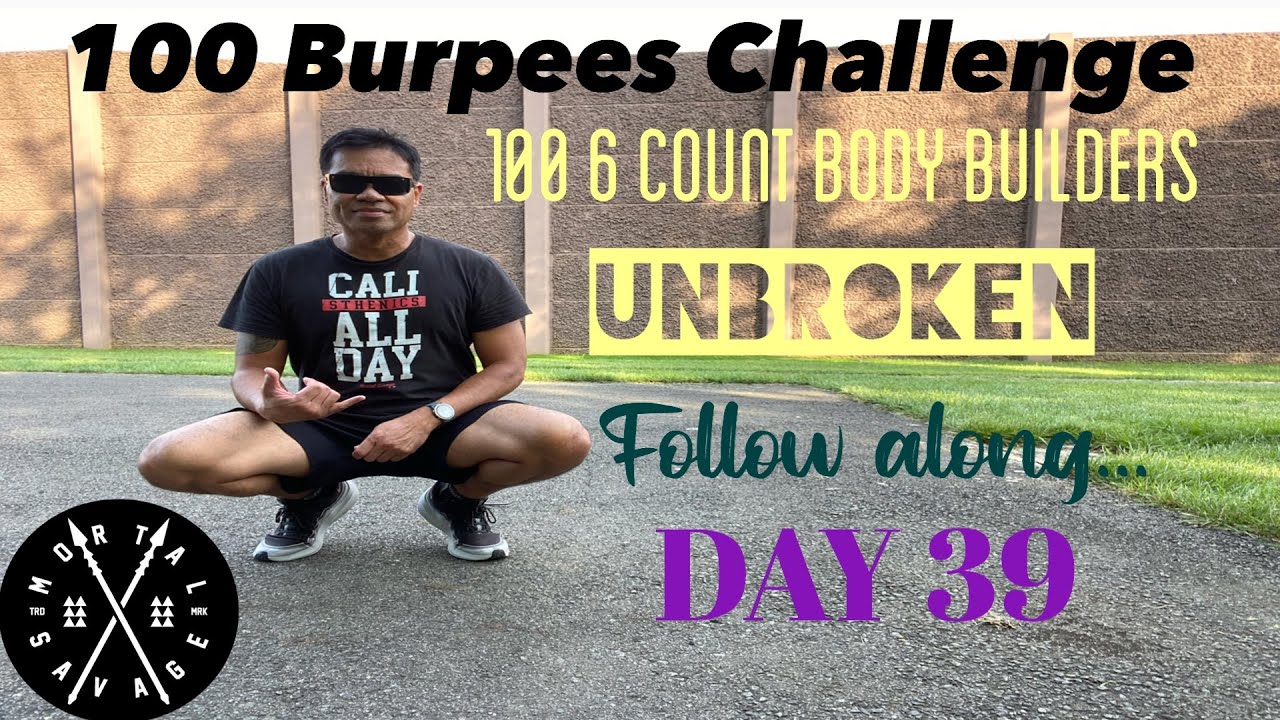 DAY 39 100 6 Count Body Builders (UNBROKEN!) - YouTube